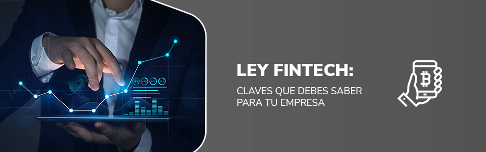 Ley Fintech: Claves que debes saber para tu pyme